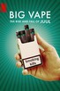 Big Vape: The Rise and Fall of Juul: Limited Series | Rotten Tomatoes