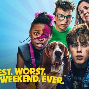 Best. Worst. Weekend. Ever. - Rotten Tomatoes