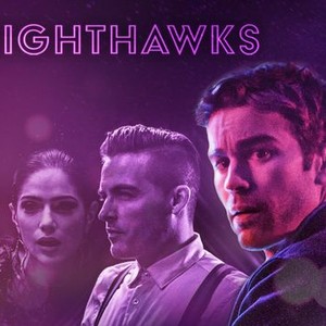 Nighthawks - Rotten Tomatoes