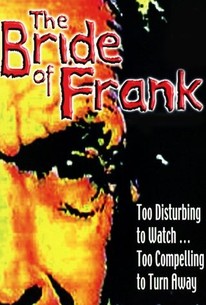 The Bride of Frank | Rotten Tomatoes