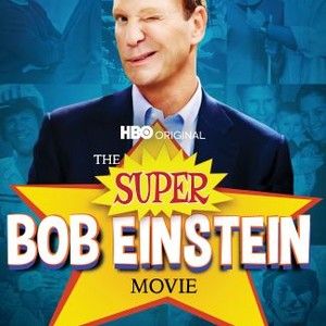 The Super Bob Einstein Movie - Rotten Tomatoes