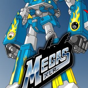 Megas XLR - Rotten Tomatoes