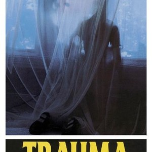 Trauma - Rotten Tomatoes