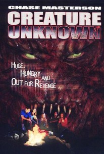 Creature Unknown (2003) - Rotten Tomatoes