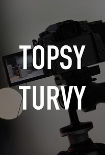 Topsy Turvy | Rotten Tomatoes