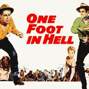 One Foot in Hell - Rotten Tomatoes