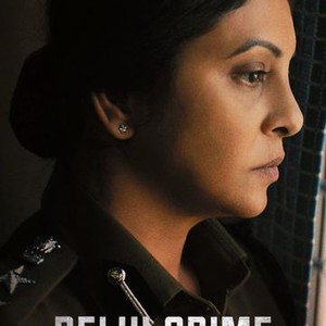 Delhi Crime - Rotten Tomatoes