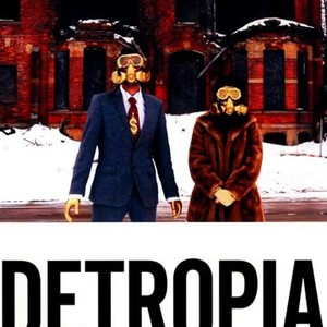 Detropia - Rotten Tomatoes