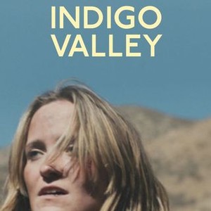 Indigo Valley - Rotten Tomatoes