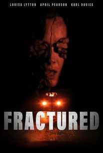 Fractured (2016) | Rotten Tomatoes