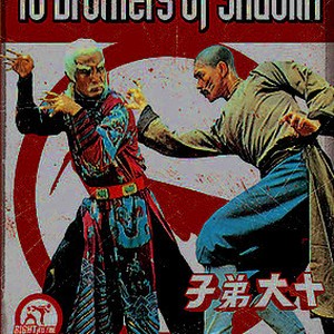 10 Brothers of Shaolin (1978) - Rotten Tomatoes