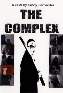 The Complex - Movie Reviews | Rotten Tomatoes