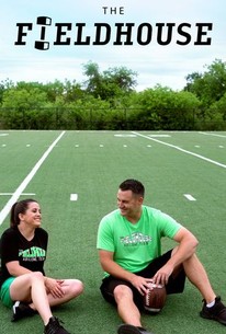 The Fieldhouse: Season 1 | Rotten Tomatoes