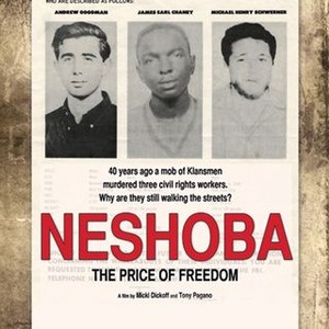 Neshoba: The Price of Freedom - Rotten Tomatoes