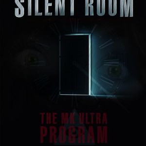 Silent Room: The MK Ultra Program - Rotten Tomatoes