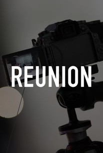 Reunion (1998) | Rotten Tomatoes