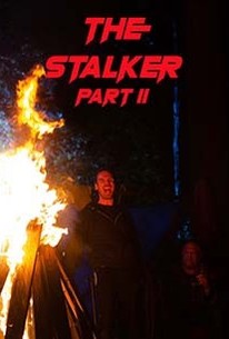The Stalker: Part II | Rotten Tomatoes