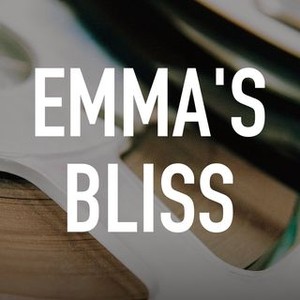 Emma's Bliss - Rotten Tomatoes