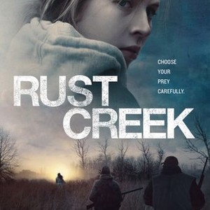 Rust Creek - Rotten Tomatoes