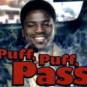 Puff, Puff, Pass - Rotten Tomatoes