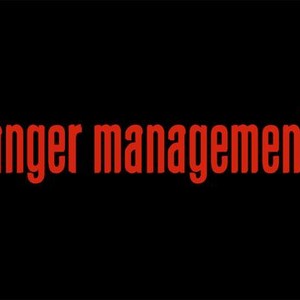 Anger Management - Rotten Tomatoes