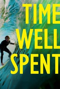 Time Well Spent - Movie Reviews - Rotten Tomatoes
