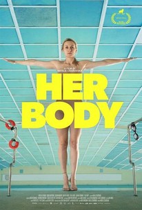 Her Body | Audience Reviews | Rotten Tomatoes