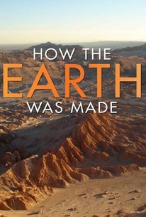 How the Earth Was Made: Season 1 | Rotten Tomatoes