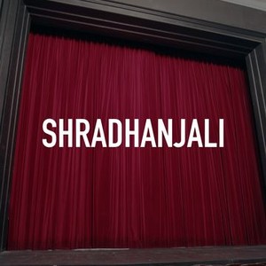 Shradhanjali - Rotten Tomatoes