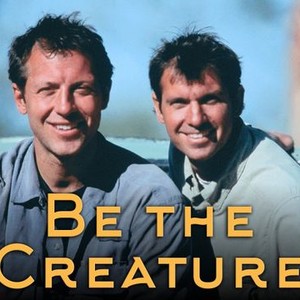 Be the Creature - Rotten Tomatoes