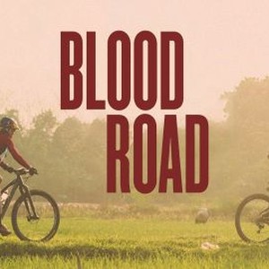 Blood Road - Rotten Tomatoes