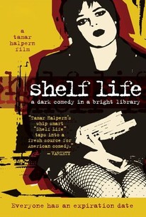 Shelf Life | Rotten Tomatoes