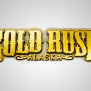Gold Rush: Alaska - Rotten Tomatoes