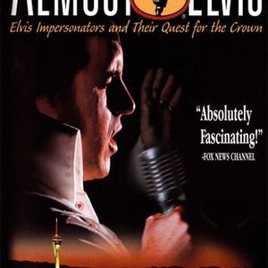 Almost Elvis - Rotten Tomatoes