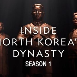 Inside North Korea's Dynasty - Rotten Tomatoes