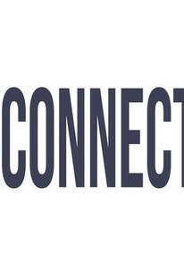 Disconnected (2017) - Rotten Tomatoes