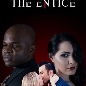 The Entice - Rotten Tomatoes