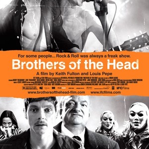 Brothers of the Head - Rotten Tomatoes