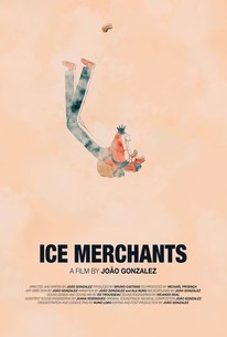 Ice Merchants | Rotten Tomatoes