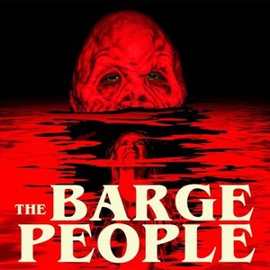 The Barge People - Rotten Tomatoes