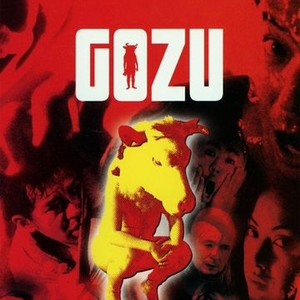Gozu - Rotten Tomatoes