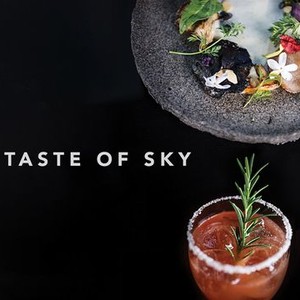 A Taste of Sky - Rotten Tomatoes