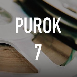 Purok 7 - Rotten Tomatoes