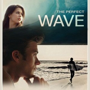 The Perfect Wave - Rotten Tomatoes