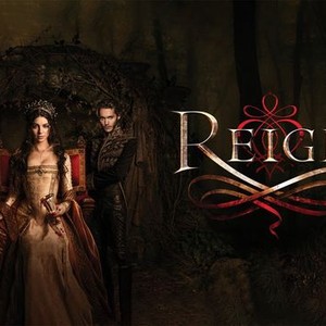 Reign - Rotten Tomatoes