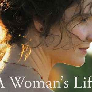 A Woman's Life - Rotten Tomatoes