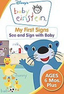 Baby Einstein: My First Signs (2007) - Rotten Tomatoes