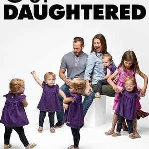 OutDaughtered - Rotten Tomatoes