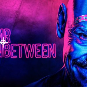 Mr Inbetween - Rotten Tomatoes
