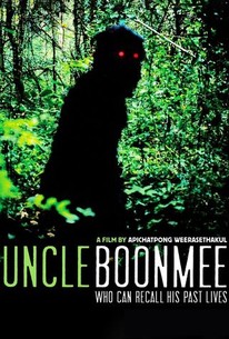Uncle Boonmee Who Can Recall His Past Lives | Audience Reviews | Rotten ...